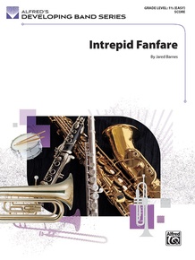 Intrepid Fanfare: Concert Band Conductor Score: Jared Barnes | Sheet Music