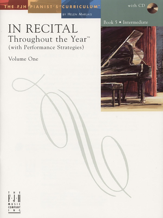 In Recital® Throughout the Year, Volume One, Book 5: Intermediate Piano ...