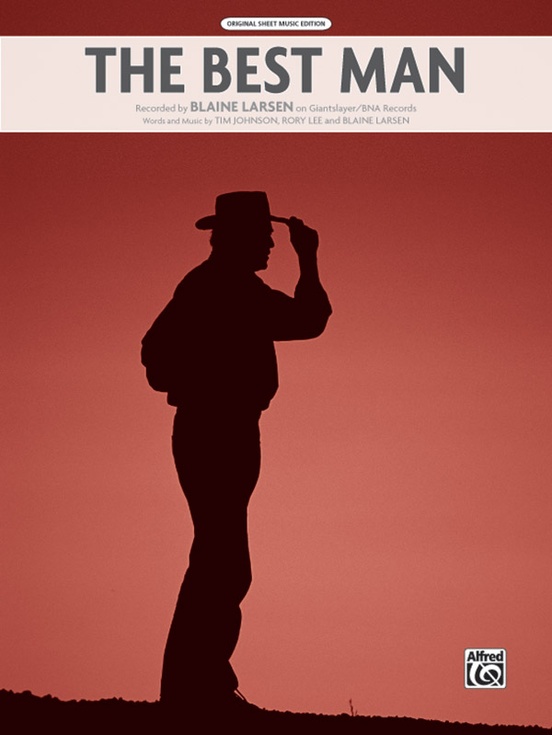 The Best Man: Piano/Vocal/Chords: Blaine Larsen - Digital Sheet Music ...
