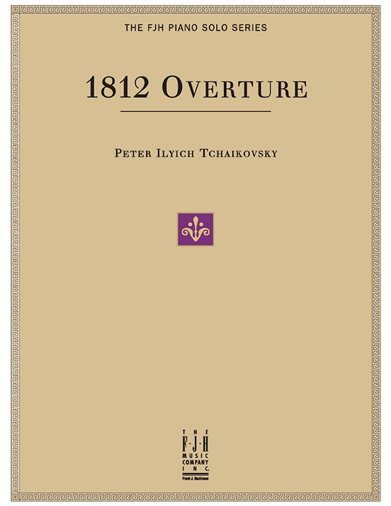 1812 Overture: Piano Sheet: Peter Ilyich Tchaikovsky | Sheet Music