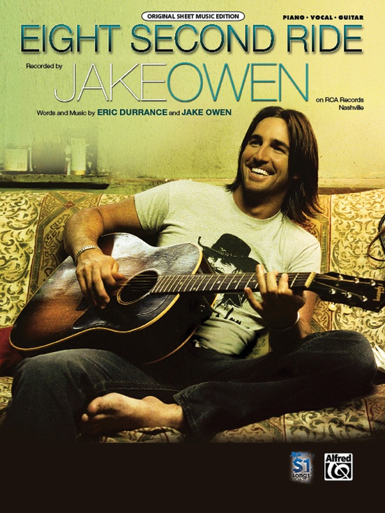 Eight Second Ride: Piano/Vocal/Chords Sheet: Jake Owen