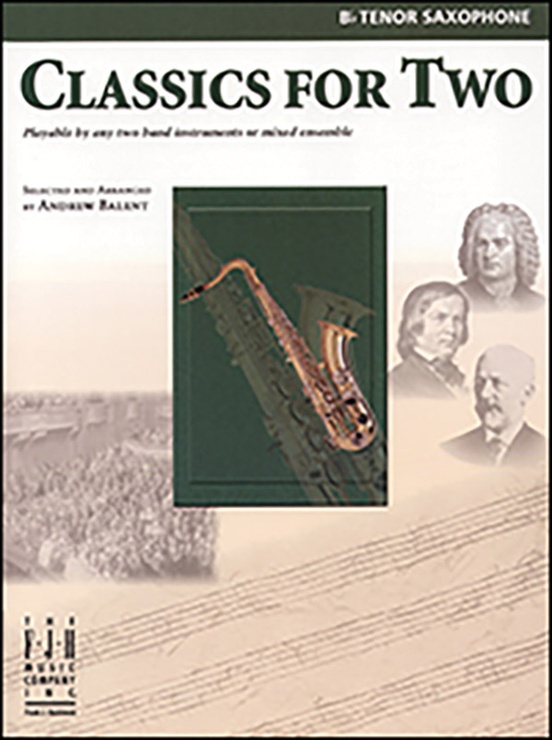 Classics for Two, B-flat Tenor Saxophone: Tenor Sax Book | Sheet Music