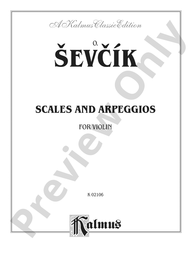 Sevcík: Sevcík for Violin (Scales and Arpeggios): Sevcík for Violin ...