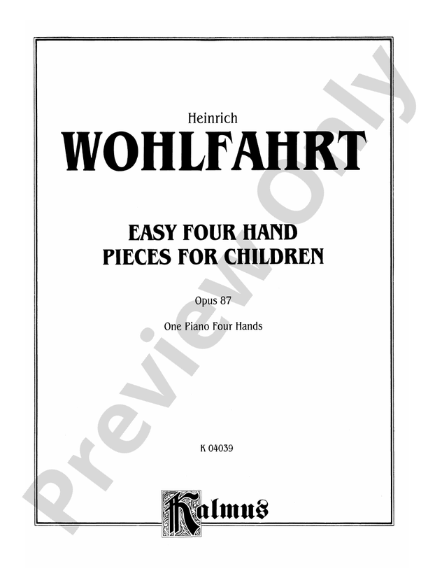 Wohlfahrt: Easy Four Hand Pieces for Children, Op. 87: Easy Four Hand ...