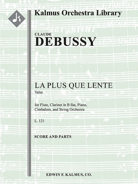 La Plus que Lente, L. 121: Full Orchestra: Claude Debussy | Sheet Music