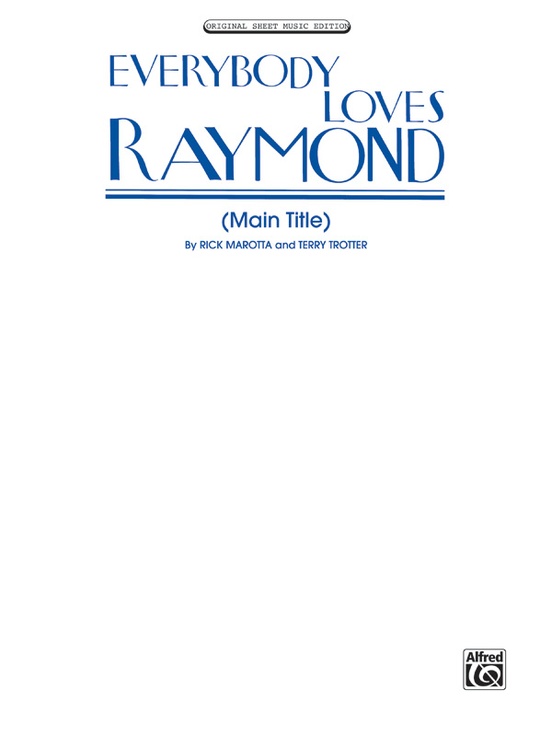 Everybody Loves Raymond (Main Title): Piano/Vocal/Chords: Rick Marotta ...