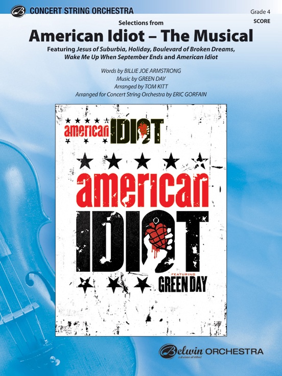 American Idiot -- The Musical, Selections from: 1st Violin: 1st Violin ...