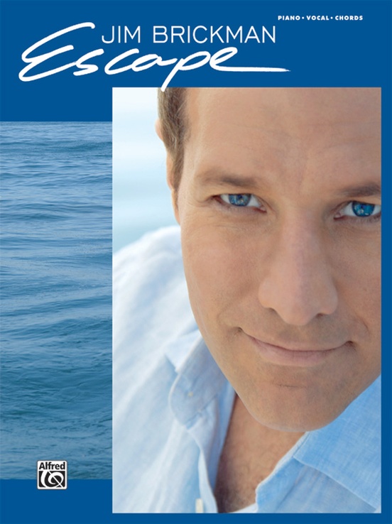 Jim Brickman: Escape: Piano Book: Jim Brickman | Sheet Music