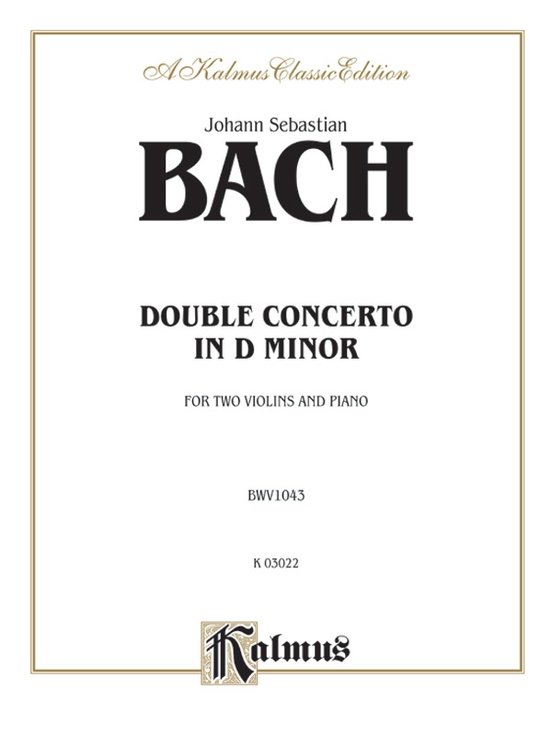 Bach: Double Concerto in D Minor: Double Concerto in D Minor (Violin I ...
