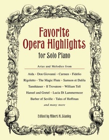 Favorite Opera Highlights for Solo Piano: Piano Book | Sheet Music