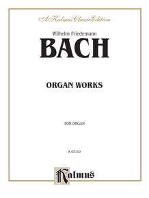 Bach: Organ Works: Organ Book: Wilhelm Friedemann Bach - Digital Sheet ...