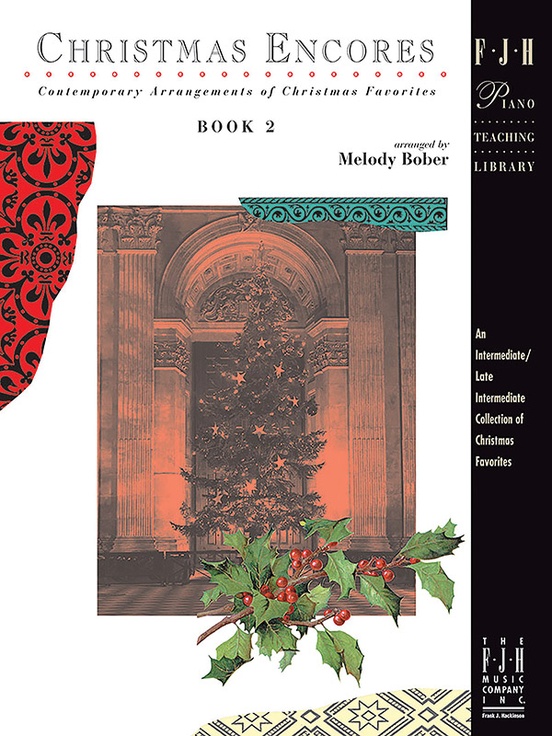 Christmas Encores, Book 2: Intermediate/Late Intermediate Piano Book ...