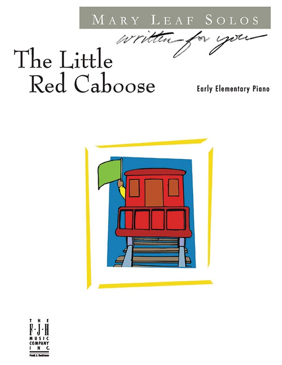 The Little Red Caboose: Piano: Mary Leaf - Digital Sheet Music Download