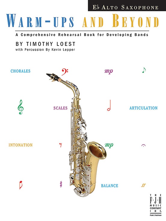 Warm-ups and Beyond - Alto Saxophone: Alto Saxophone Method Book ...