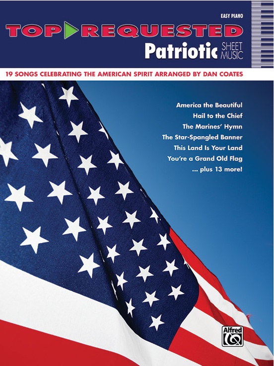Top-Requested Patriotic Sheet Music: Piano Book | Sheet Music