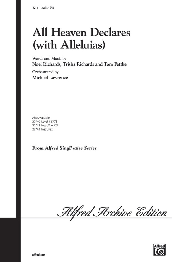 All Heaven Declares (with Alleluias): SAB Choral Octavo: Tom Fettke