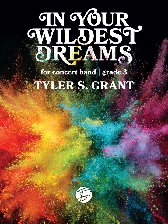 In Your Wildest Dreams : Tuba: Tuba Part: Tyler S. Grant - Digital Sheet Music Download