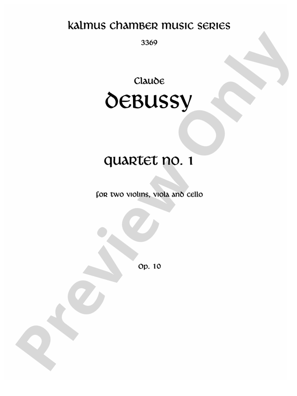 Debussy: String Quartet, Op. 10: String Quartet, Op. 10 (Violin I) Part - Digital Sheet Music ...