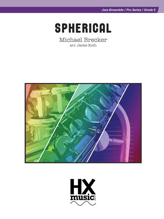 Spherical: Jazz Ensemble Conductor Score: Michael Brecker | Sheet Music