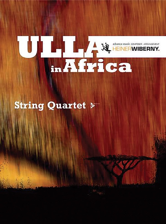 Ulla in Africa: String Quartet Conductor Score & Parts: Heiner Wiberny ...