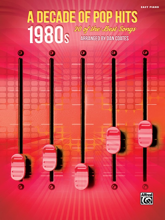 A Decade of Pop Hits: 1980s: Piano Book | Sheet Music