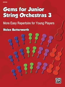 Gems for Junior String Orchestras 3: String Orchestra Conductor Score & Parts: Helen Butterworth ...