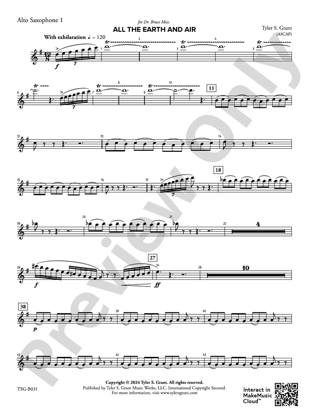 All the Earth and Air: 1st E-flat Alto Saxophone: 1st E-flat Alto Saxophone Part: Tyler S. Grant ...