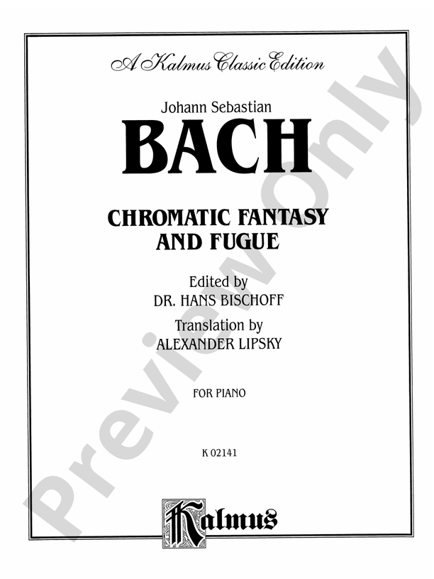 Bach: Chromatic Fantasy and Fugue (Ed. Hans Bischoff, translation by ...