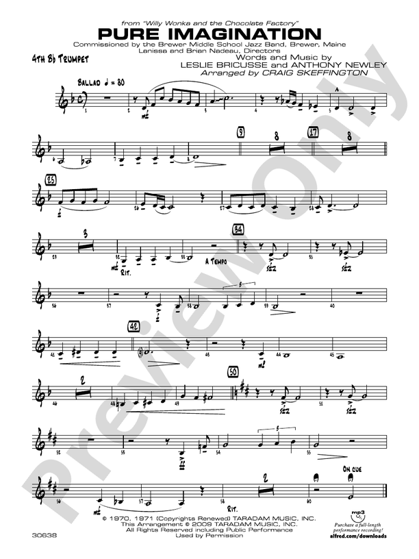 Pure Imagination (from Willy Wonka and the Chocolate Factory): 4th B-flat Trumpet: 4th B-flat ...