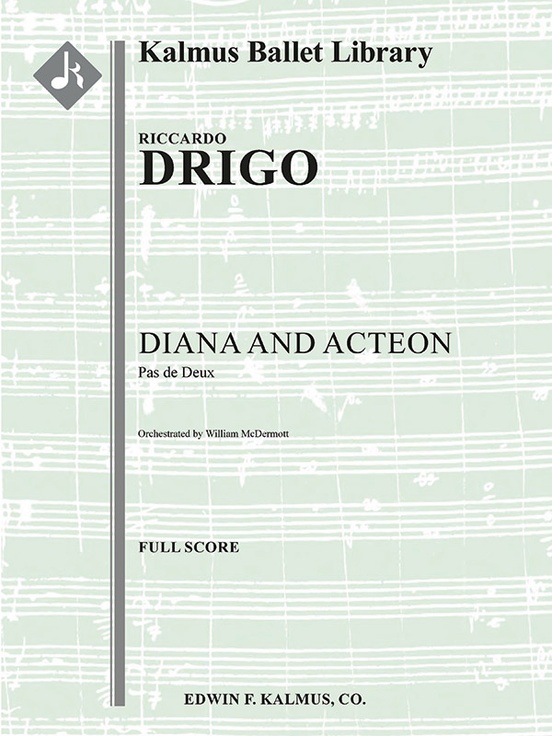 Diana and Acteon Pas de Deux: Full Orchestra, Conductor Score: Riccardo ...