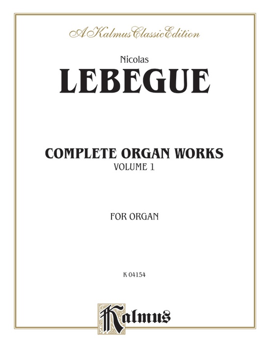 Lebegue: Complete Organ Works, Volume I: 4th Tone Part - Digital Sheet ...