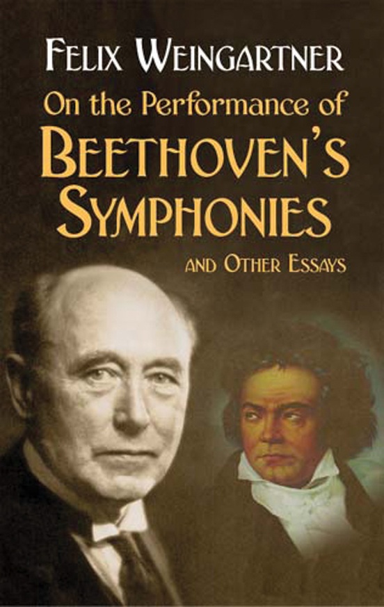 On the Performance of Beethoven's Symphonies and Other Essays: Book ...