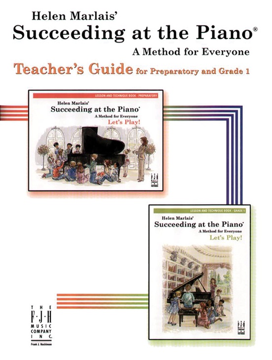 Succeeding at the Piano® Teachers Guide, Preparatory and Grade 1: Piano ...
