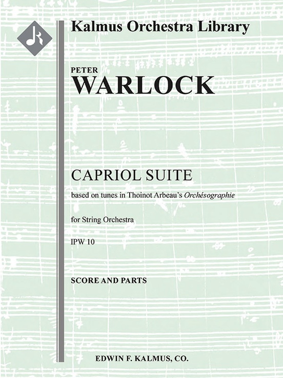Capriol Suite for String Orchestra, IPW 10: String Orchestra Conductor Score & Parts: Peter ...