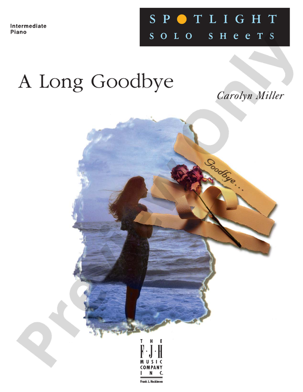 A Long Goodbye: Piano: Carolyn Miller - Digital Sheet Music Download