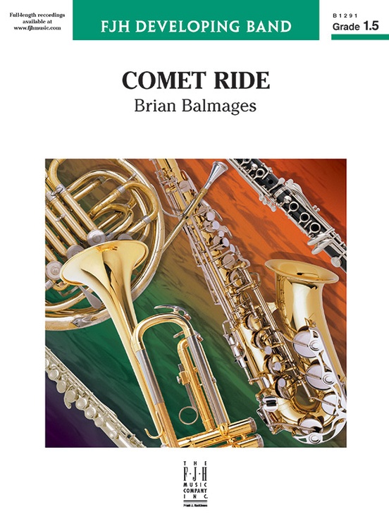 Comet Ride: Concert Band Conductor Score & Parts: Brian Balmages ...