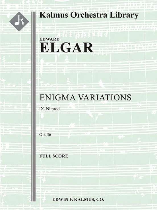Enigma Variations: Variations on an Original Theme, Op. 36, No. 9: Nimrod: Full Orchestra ...