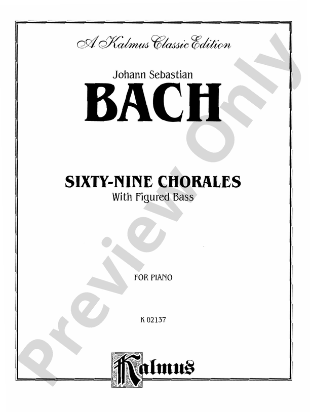 Bach: Sixty-nine Chorales with figured bass (Ed. Hans Bischoff): Sixty ...