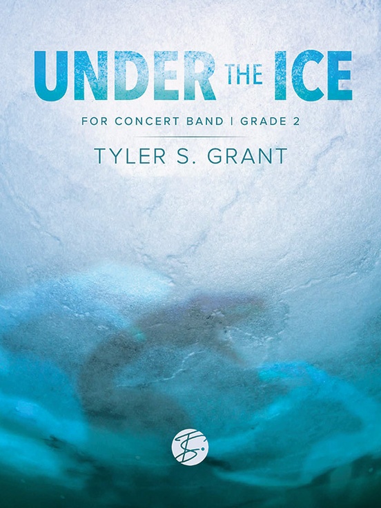Under the Ice: 1st Flute: 1st Flute Part: Tyler S. Grant - Digital ...