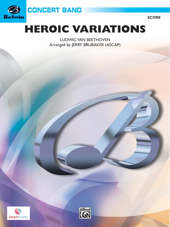 Heroic Variations: Concert Band Conductor Score & Parts: Ludwig van ...