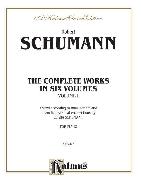 Schumann: Complete Works (Volume I): Op. 3, Studies on Caprices of ...