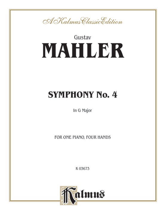 Mahler: Symphony No. 4, in G Major: Piano Duet (1 Piano, 4 Hands) Book: Gustav Mahler - Digital ...