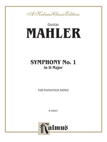 Mahler: Symphony No. 1, in D Major: Piano Duet (1 Piano, 4 Hands) Book: Gustav Mahler - Digital ...