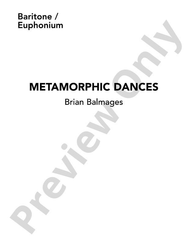 Metamorphic Dances: Baritone / Euphonium: Baritone / Euphonium Part: Brian Balmages - Digital ...