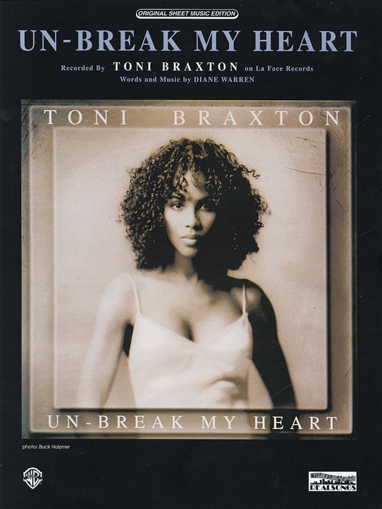 Un-Break My Heart: Piano/Vocal/Chords: Toni Braxton - Digital Sheet Music Download