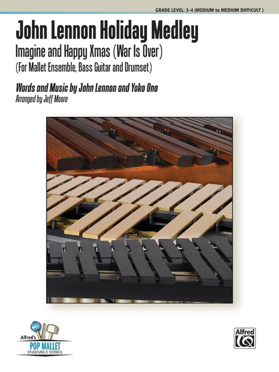 John Lennon Holiday Medley: 2nd Mallet Percussion: 2nd Mallet ...