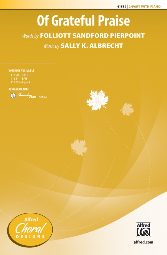 Of Grateful Praise: 2-Part Choral Octavo: Sally K. Albrecht - Digital ...