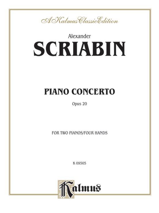 Scriabin: Piano Concerto, Op. 20: Piano Duo (2 Pianos, 4 Hands) Book (2 ...