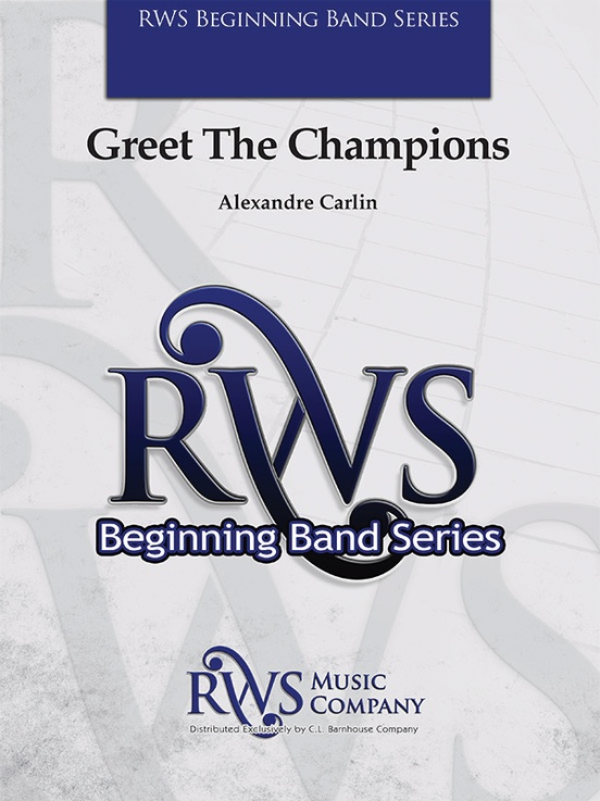 Greet The Champions: Concert Band Oversized Conductor Score: Alexandre ...