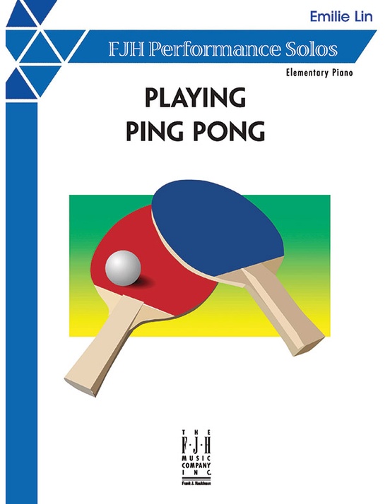 Playing Ping Pong: Elementary Piano Sheet: Emilie Lin | Sheet Music